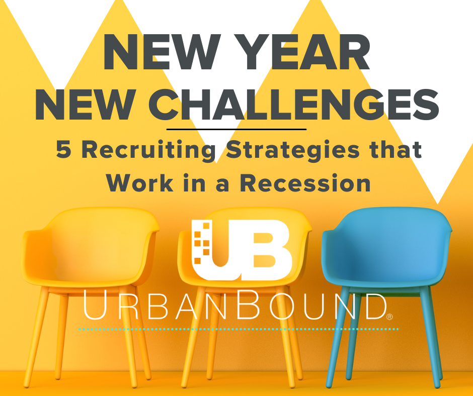 5 Recruiting Strategies that Work in a Recession | UrbanBound